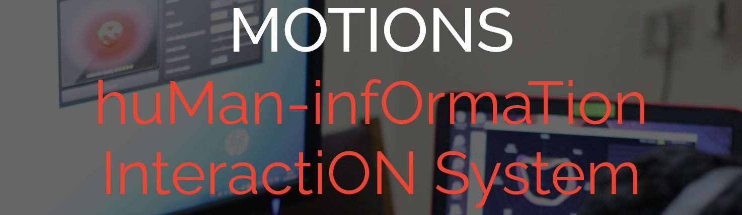 MOTIONS (huMan-infOrmaTion InteractiON System)